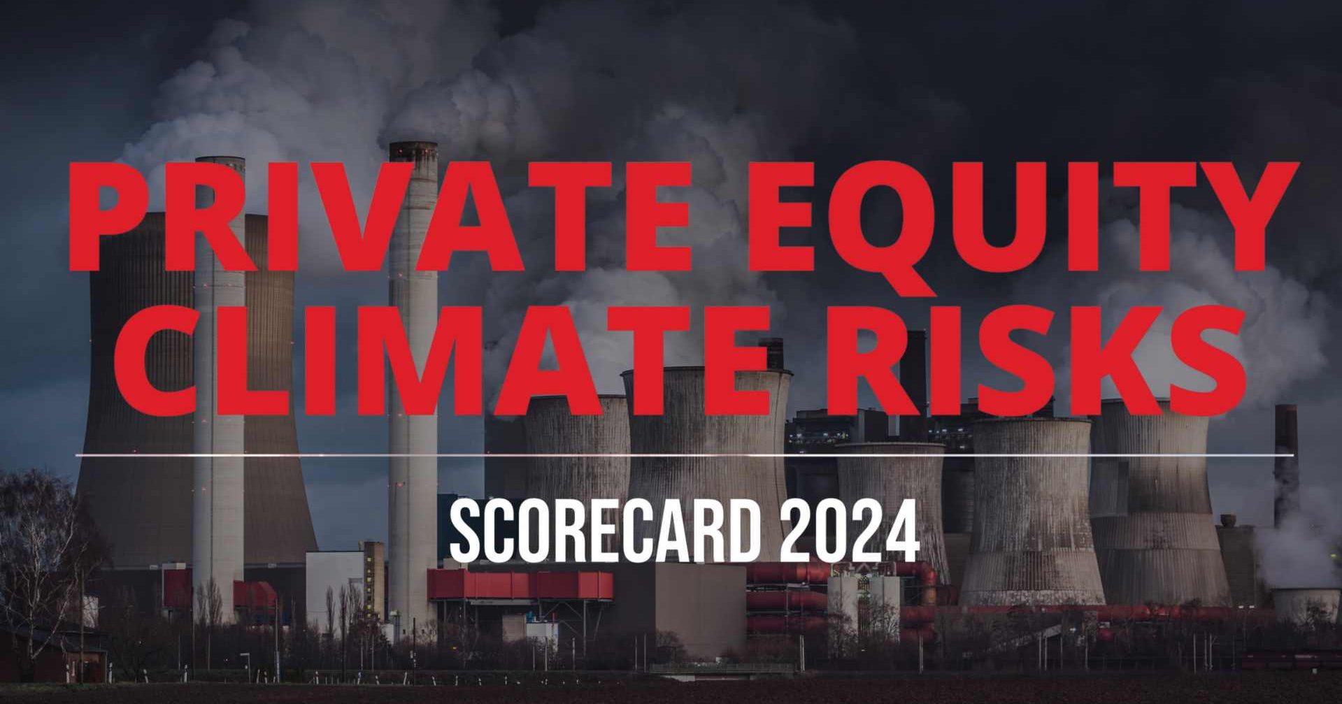 2024 Private Equity Climate Risks Scorecard & Report